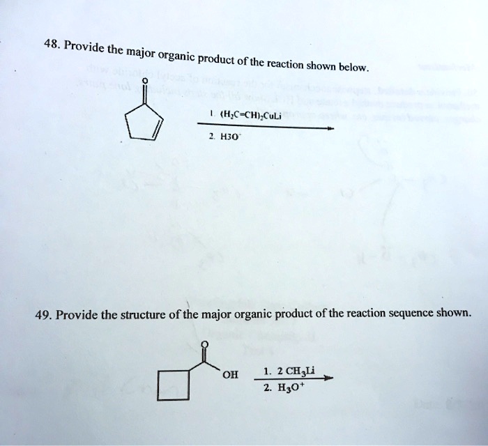 Solved 48 Provide The Major Organic Product Of The Reaction Shown