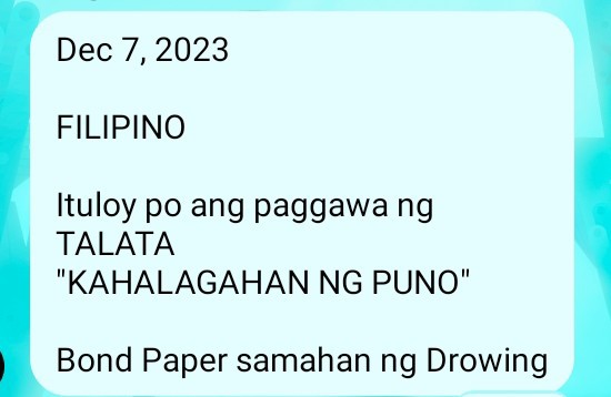 SOLVED: Dec 7, 2023 FILIPINO Ituloy po ang paggawa ng TALATA ...