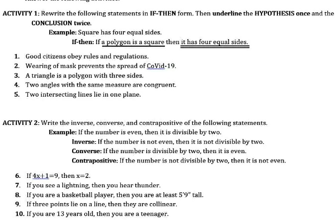 ACTIVITY 1: Rewrite the following statements in IF-THEN form. Then underline the HYPOTHESIS once ...