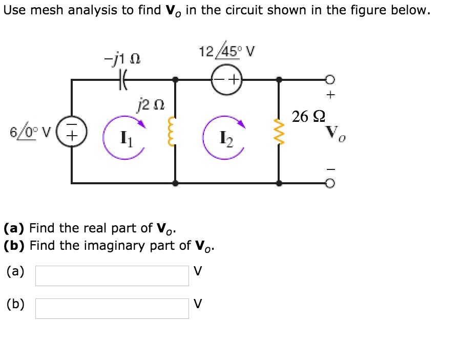 SOLVED: Use mesh analysis to find Vo in the circuit shown in the figure below. Use mesh analysis ...