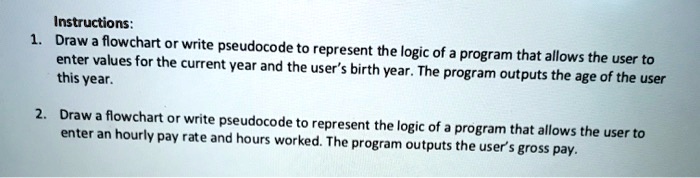 SOLVED: "I need the answer ASAP Instructions: Draw flowchart or write pseudocode to represent ...