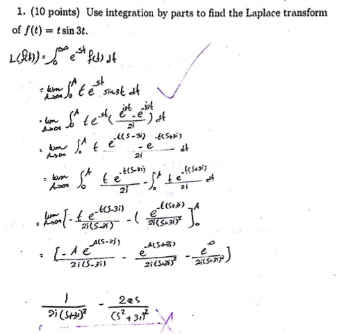 SOLVED: Use integration by parts to find the Laplace transform of f(t) = tsin(3t). Lcl): [ dnJt ...