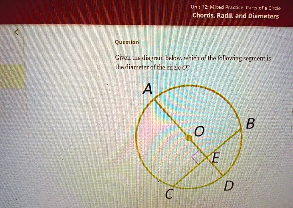 Unit 12: Mixed Practice: Parts of a Circle Chords, Radii, and Diameters ...