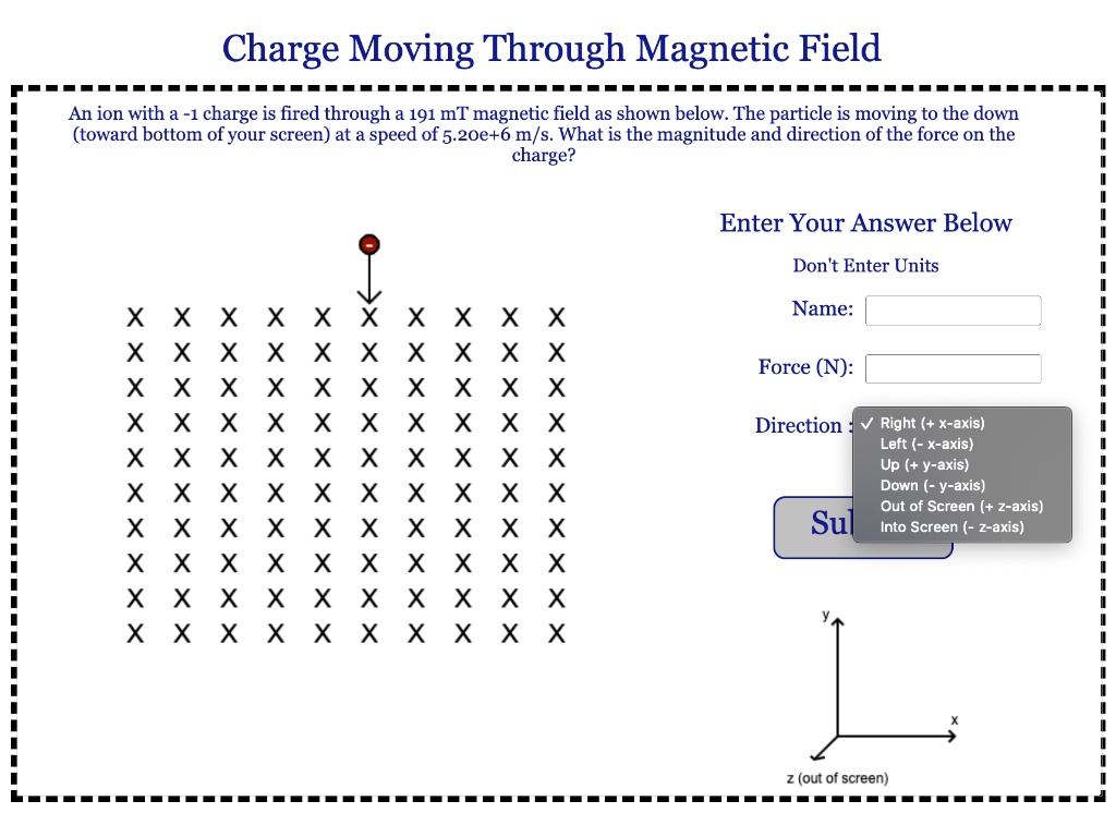 SOLVED: Charge Moving Through Magnetic Field An ion with a -1 charge is ...