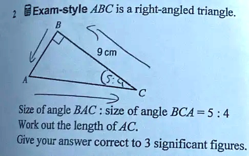 SOLVED: BExam-style ABC is a right-angled triangle. 9 cm Size of angle ...
