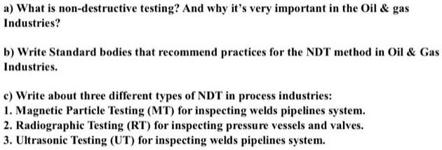 a) What is non-destructive testing? And why it's very important in the ...