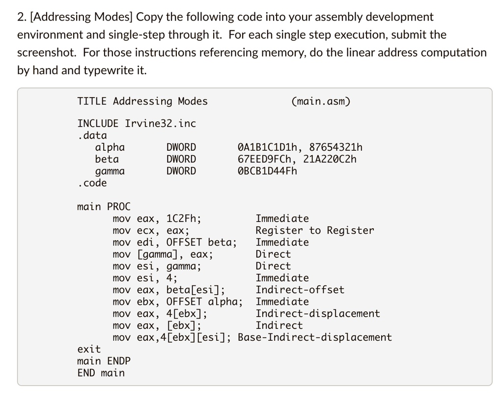 SOLVED: 2. [Addressing Modes] Copy the following code into your assembly development environment ...