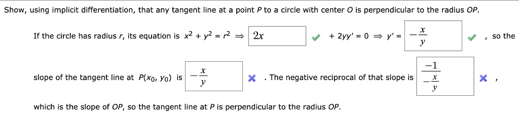 SOLVED: Show, using implicit differentiation, that any tangent line at ...