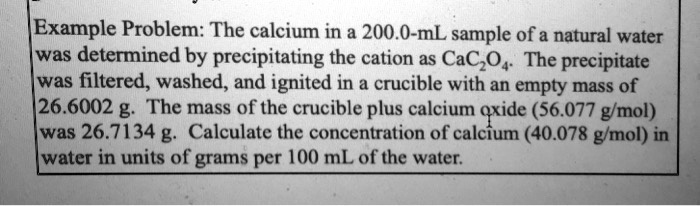 Example Problem: The calcium in a 200.0-mL sample of a natural water ...