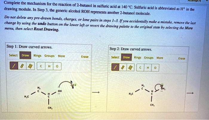 complete the mechanism for the reaction of 2 butanol drawing sulfuric ...