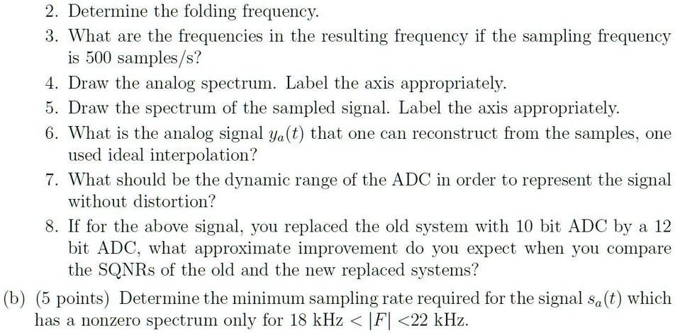 SOLVED: 1. Determine the folding frequency. 2. What are the frequencies in the resulting ...