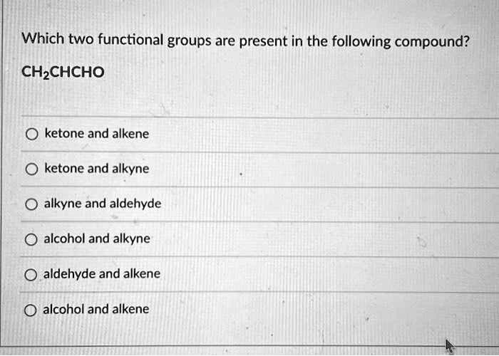 SOLVED: Which two functional groups are present in the following ...