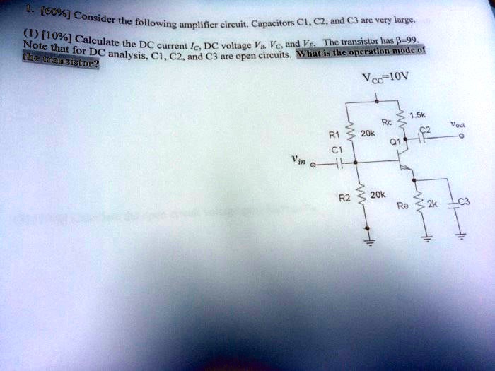 SOLVED: (2) Draw the small-signal equivalent circuit. Neglect the Early effect. Calculate the ...