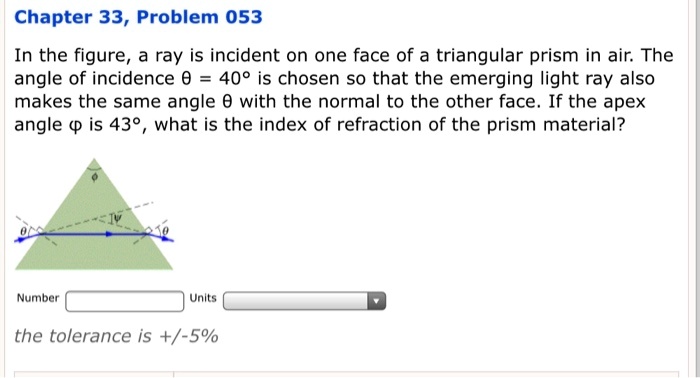 SOLVED: Chapter 33, Problem 053 In the figure, a ray is incident on one ...