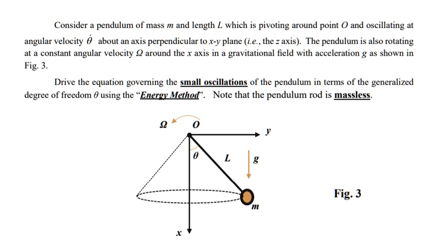 SOLVED: Consider a pendulum of mass m and length L which is pivoting ...