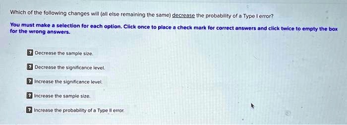 SOLVED: Which of the following changes will (all else remaining the same) decrease the ...