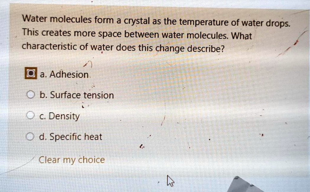 SOLVED: Water molecules form a crystal as the temperature of water ...