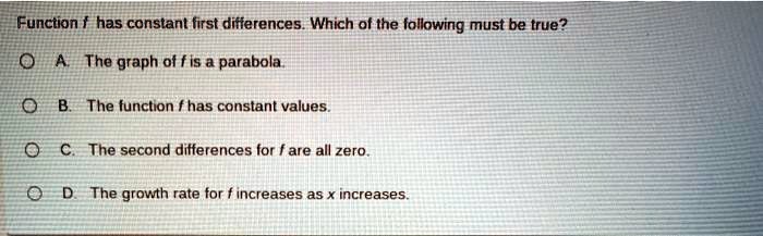 function f has constant first differences which ol the following must ...