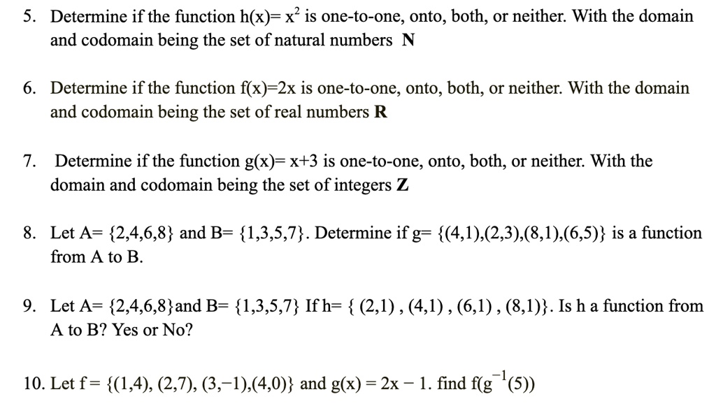 Solved 5 Determine If The Function Hx X2 Is One To One Onto Both Or Neither With The 