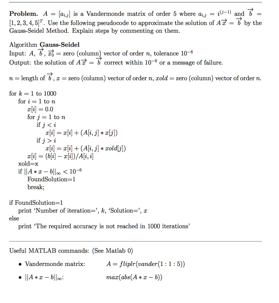 Solved Texts [1 2 3 4 5]t Use The Following Pseudocode To Approximate The Solution Of A B