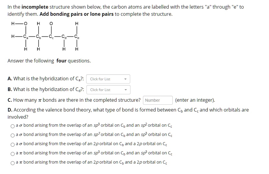 in the incomplete structure shown below the carbon atoms are labelled ...
