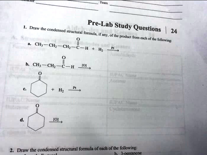 SOLVED: ' Draw the condensed structural formula, if any, of the product from each of the ...