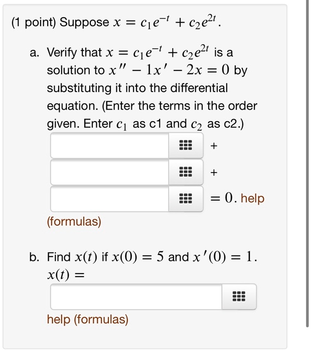 point suppose x c1e t c2e2 verify that x c1e t c2e21 is a solution to x ix 2x 0 by substituting ...