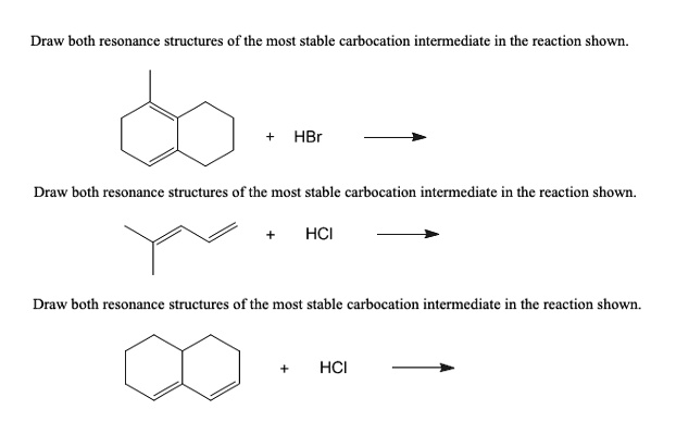 SOLVED:Draw both resonance structures of the most stable carbocation ...