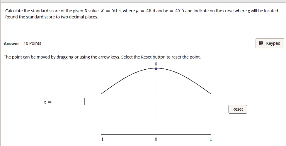 calculate the standard score of the given x value x 505where 484 and ...