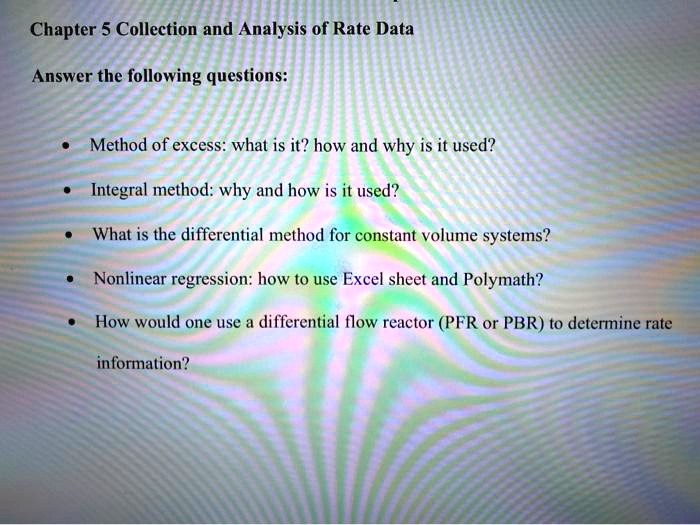 SOLVED: Chapter 5: Collection and Analysis of Rate Data Answer the following questions: Method ...