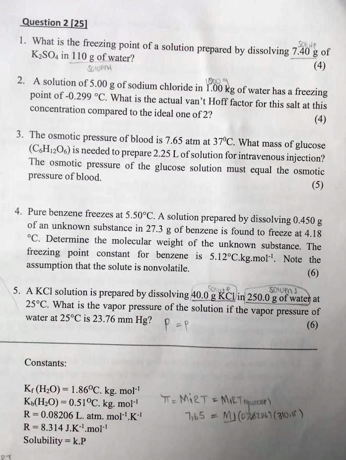 SOLVED: Question 2[25] 1. What is the freezing point of a solution prepared by dissolving 7.40 g ...