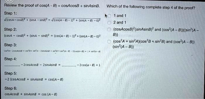 SOLVED:Review the proof of cos(A B) = cosAcosB sinAsinB. Step V(cosA ...