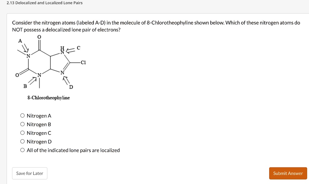 Solved Consider The Nitrogen Atoms Labeled A D In The Molecule Of 8