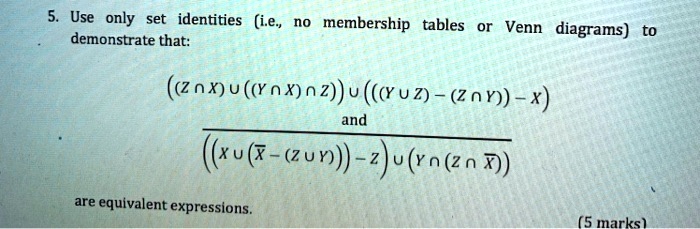 SOLVED: Use only set identities (i.e., no membership tables or Venn diagrams) to demonstrate ...