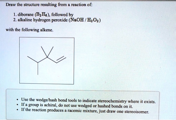 SOLVED: Draw the structure resulting from the reaction of: 1. diborane ...