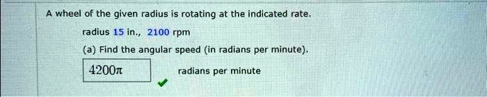 a wheel of the given radius is rotating at the indicated rate ...