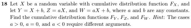SOLVED: Let X be a random variable with cumulative distribution function Fx, and let Y = X + b ...