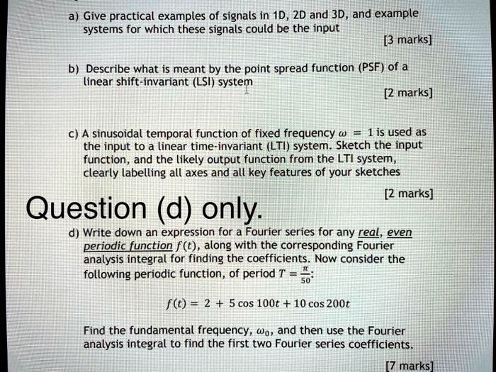 SOLVED: aGive practical examples of signals in 1D2D and 3D,and example systems for which these ...