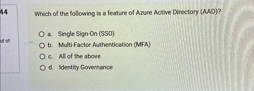 which of the following is a feature of azure active directory aad a ...