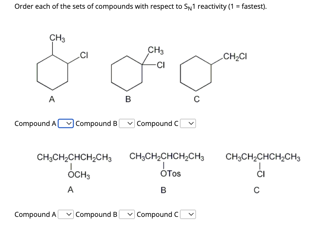 Order each of the sets of compounds with respect to SN 1 reactivity (1 ...