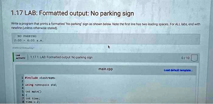 Solved Texts Please Show Code In C Thank You 1 17 Lab Formatted Output No Parking Sign