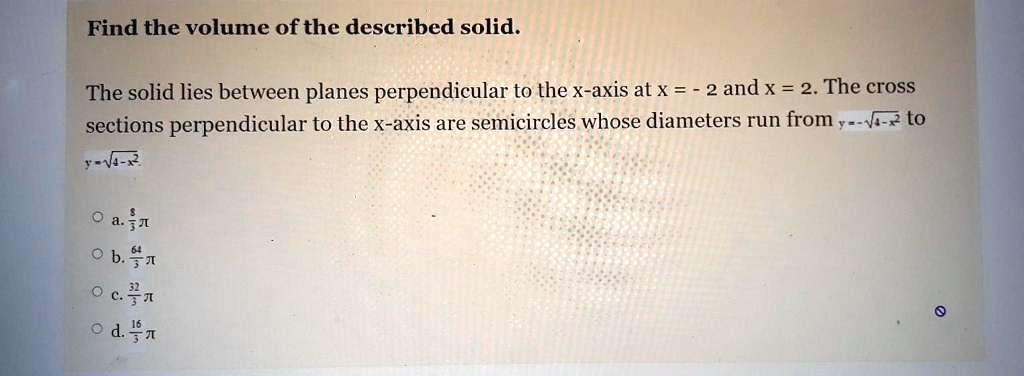 find the volume of the described solid the solid lies between planes ...