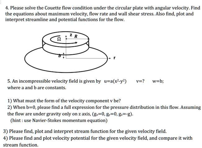4. Please solve the Couette flow condition under the circular plate ...