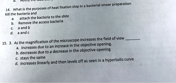 SOLVED: fixation step in a bacterial smear preparation What is the ...