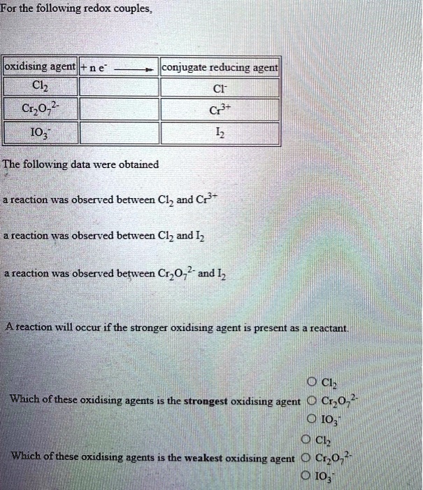 Solved For The Following Redox Couples Oxidising Agent N € C1lz C5z02