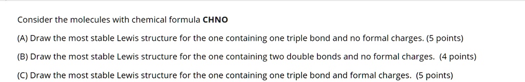 SOLVED:Consider the molecules with chemical formula CHNO (A) Draw the ...