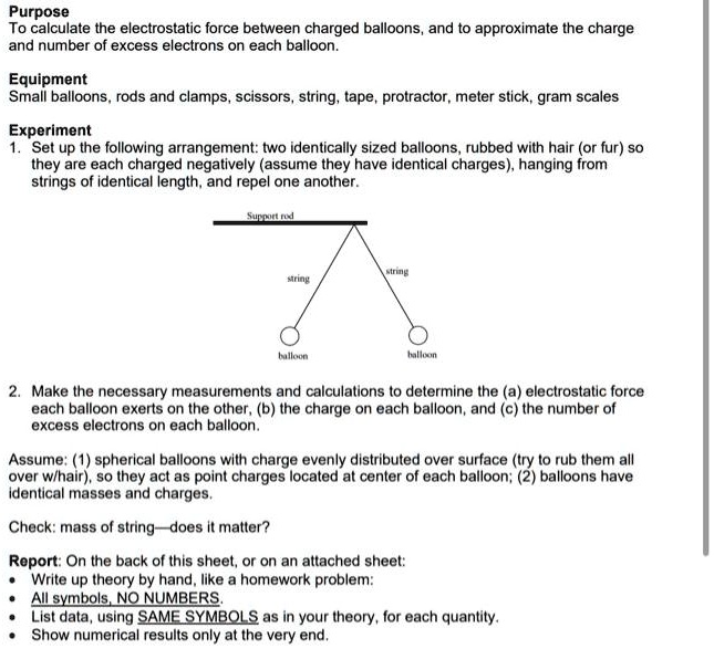 SOLVED: Texts: Purpose To calculate the electrostatic force between charged balloons, and to ...