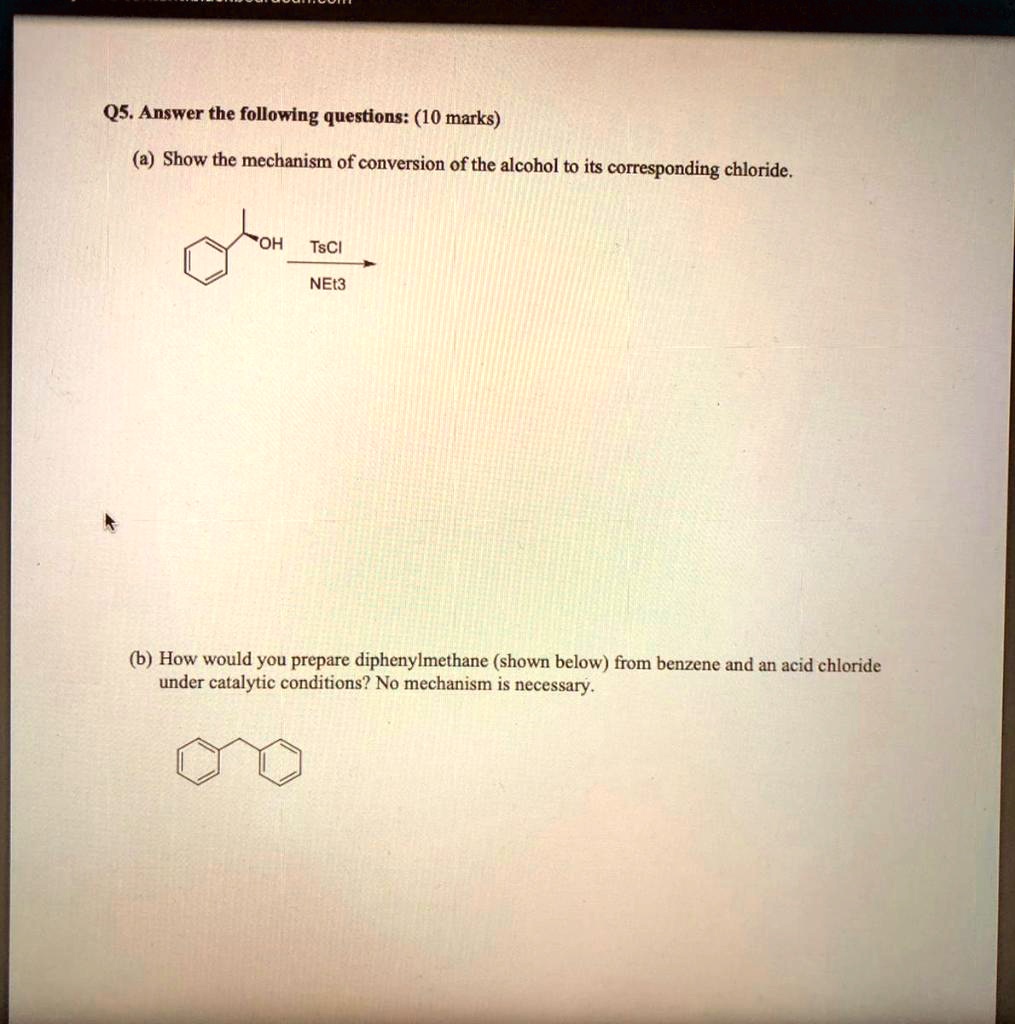 Q5. Answer the following questions: (10 marks) (a) Show the mechanism ...