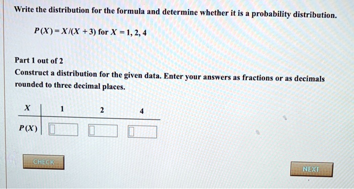 SOLVED: Write the distribution for the formula and determine whether it is probability ...
