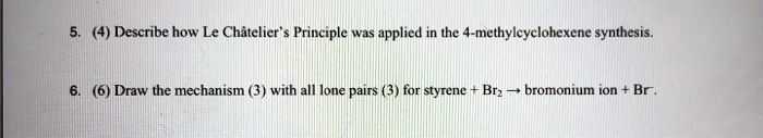 SOLVED: Describe how Le Chatelier's Principle was applied in the 4 ...